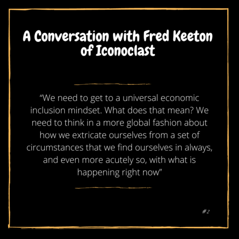 A Conversation with Fred Keaton of Iconoclast – part 1 | Black Business ...